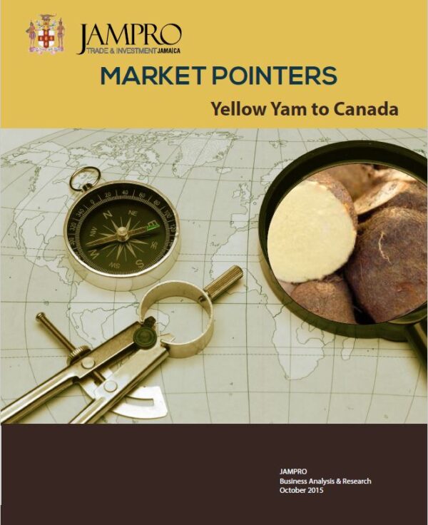 Market Pointers – Yellow Yam to Canada - Do Business Jamaica